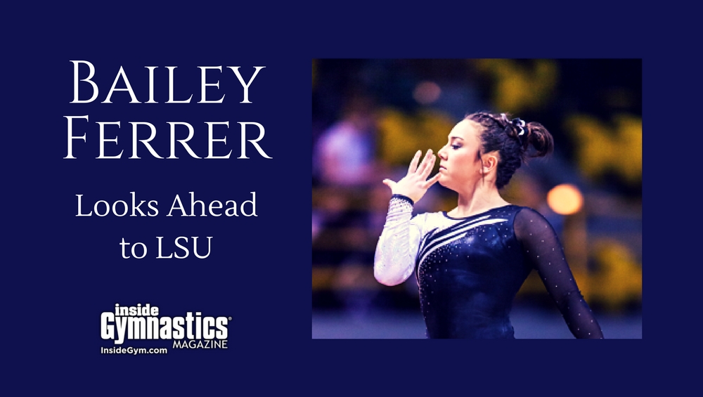 interview with Bailey Ferrer’s Mom – Gymnastics Coaching.com